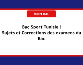 Bac Lettres Tunisie ! Sujets et Corrections des examens du Bac