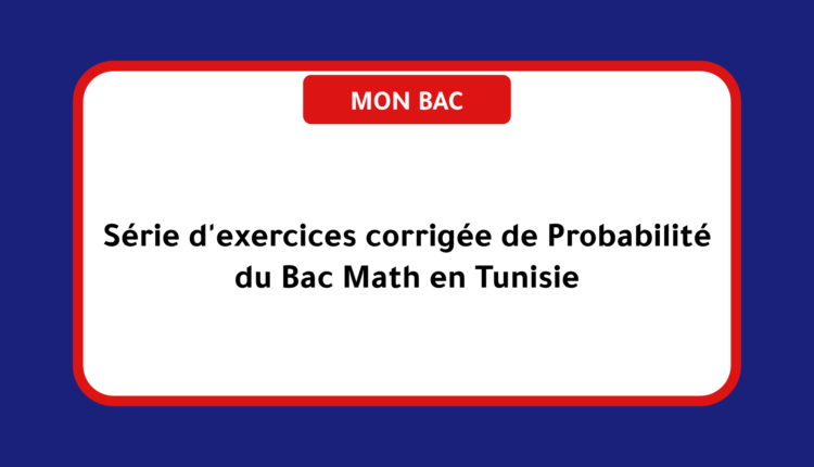 Exercices Bac Math - Mon Bac