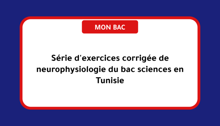 Exercices Bac Sciences - Mon Bac