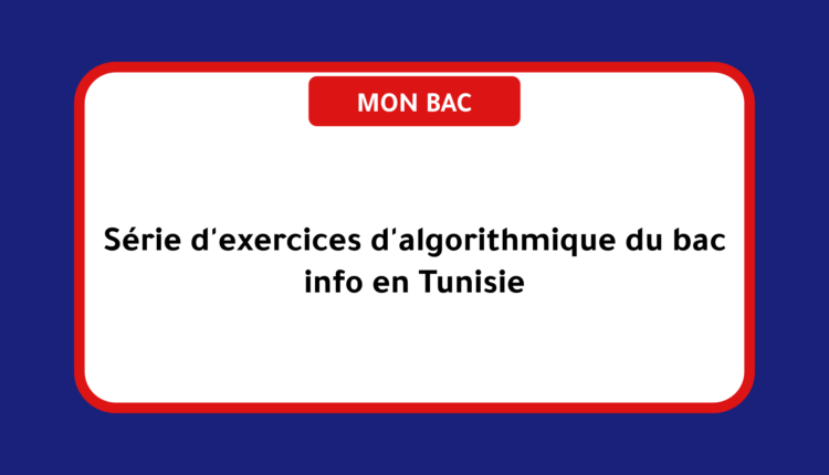 Exercices Bac Infos - Mon Bac
