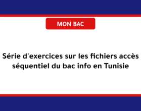 Série d'exercices d’enregistrement et fichiers du bac info en Tunisie